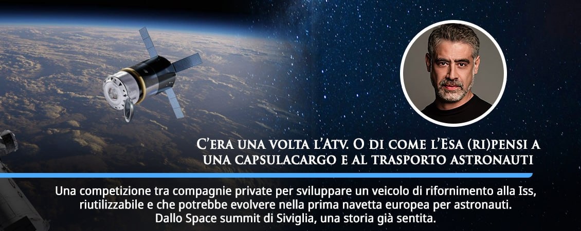 C’era una volta l’Atv. O di come l’Esa (ri)pensi a una capsula cargo e ...