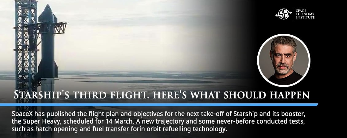 Starship's third flight: here's what should happen - Space Economy ...