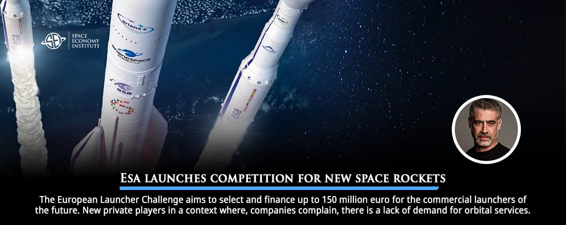 ESA launches competition for new space rockets - Space Economy Institute