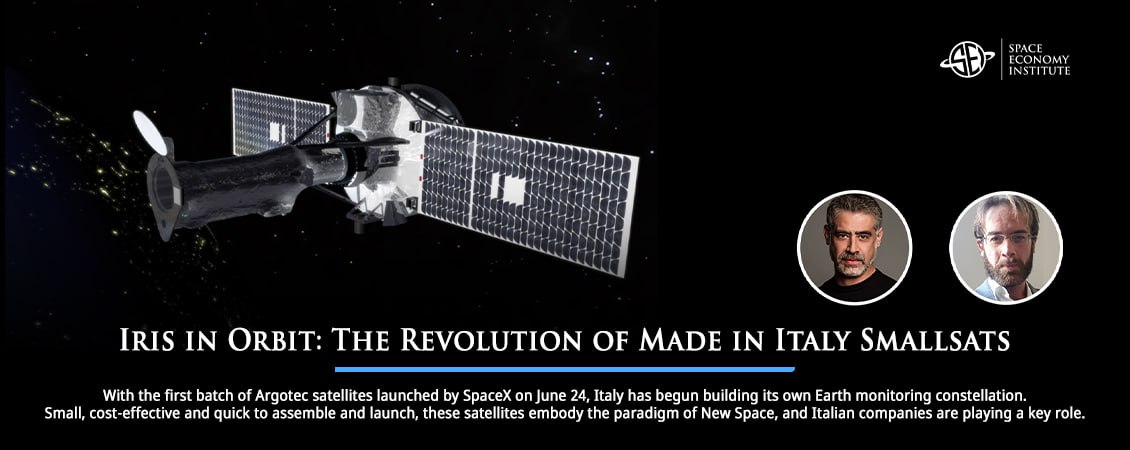 Iris in Orbit: The Revolution of Made in Italy Smallsats - Space Economy Institute